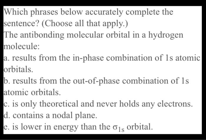 SOLVED: Which phrases below accurately complete the sentence? (Choose all that apply:) TThe ...