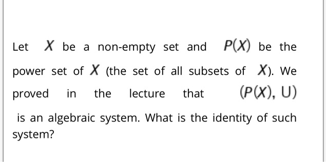 Let X benon-empty set and P(X) be the power set of X … - SolvedLib