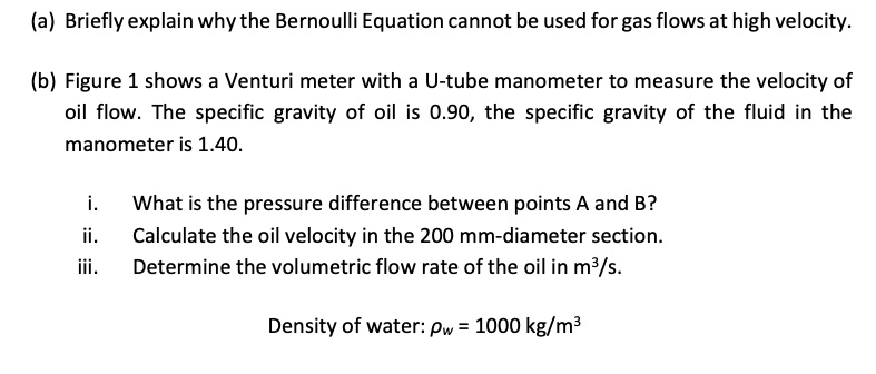 SOLVED: (a) Briefly explain why the Bernoulli Equation cannot be used ...