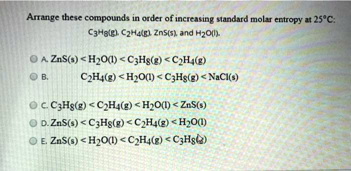 SOLVED: Arrange these compounds in order of increasing standard molar ...