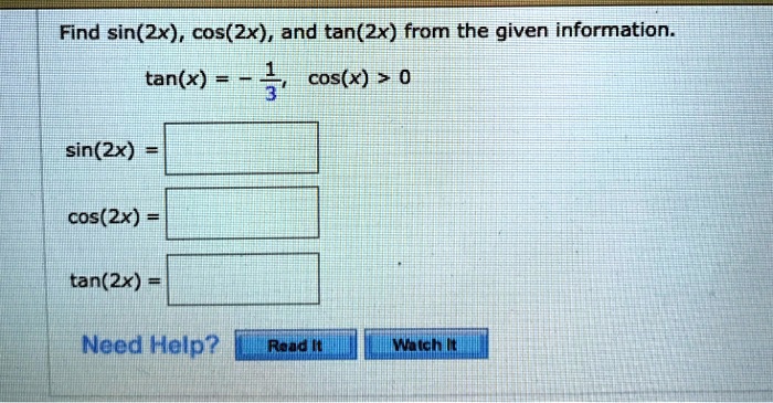 SOLVED: Find sin( 2x) , cos(2x), and tan(2x) from the given information ...