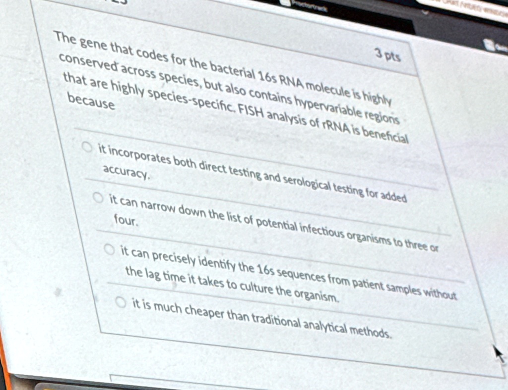 the gene that codes for the bacterial 16s rna molecule is highly ...