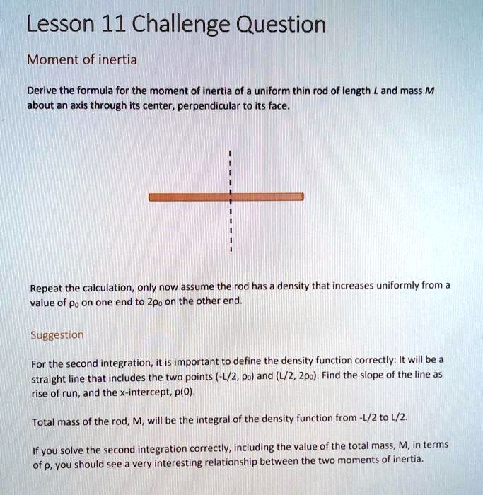 SOLVED: Lesson 11 Challenge Question: Moment of Inertia Derive the ...