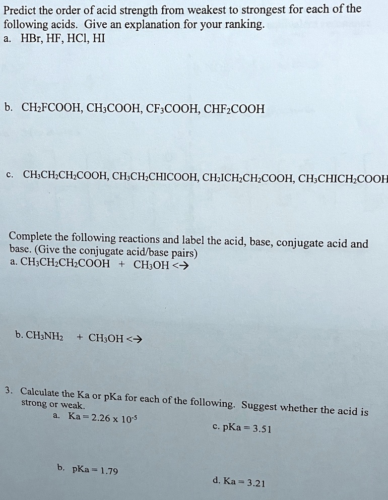 SOLVED: Predict the order of acid strength from weakest to strongest ...
