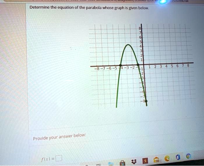 SOLVED: Determine the equation of the parabola whose graph is given ...