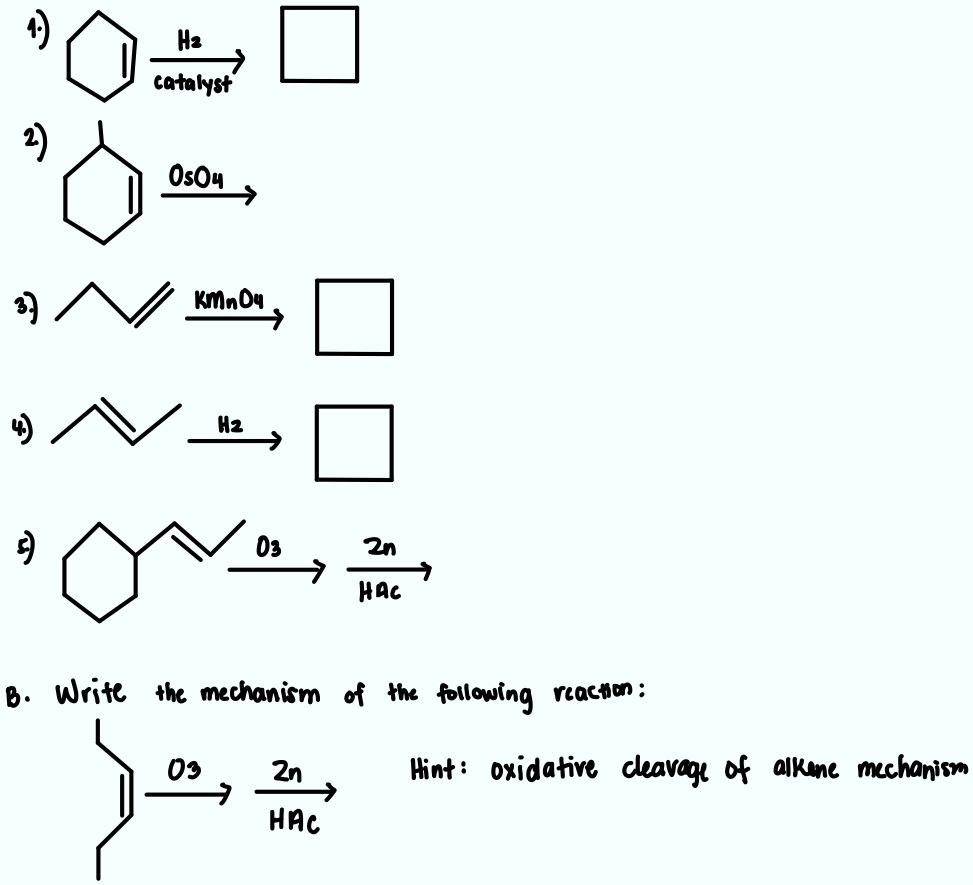 SOLVED: Texts: 1.) H2O catalyst 2 OsO4 KMnO4 2H2O H2O B. Write the ... SOLVED: Texts: 1.) H2O catalyst 2 OsO4 KMnO4 2H2O H2O B. Write the ...