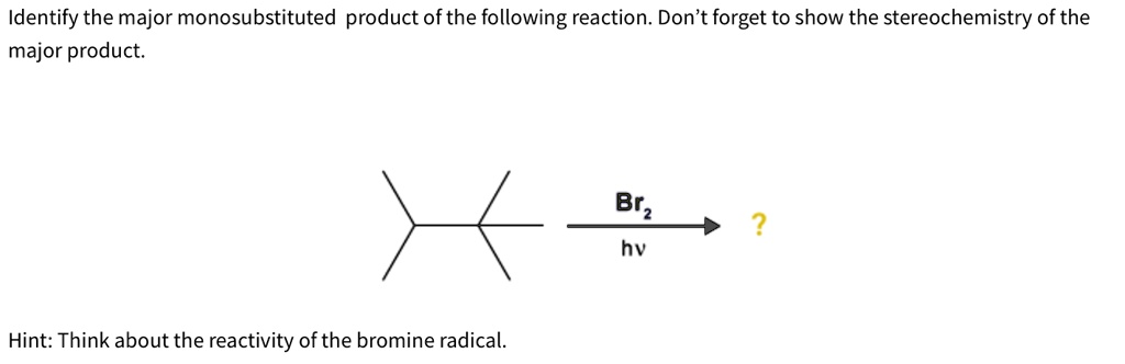 SOLVED:Identify the major monosubstituted product ofthe following ...