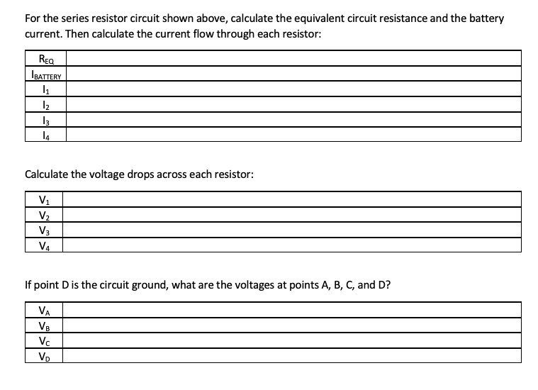 Solved For The Series Resistor Circuit Shown Above Calculate The