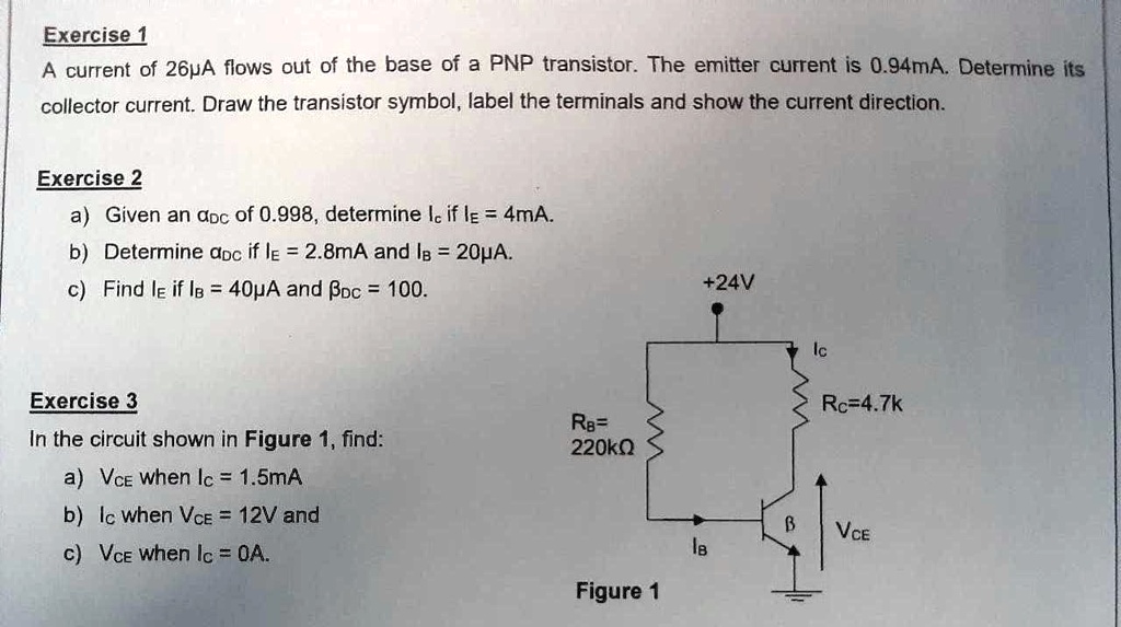 SOLVED: Exercise 1: A current of 26A flows out of the base of a PNP ...