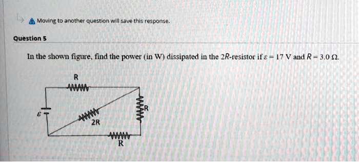 SOLVED: Maving to Another Question In the shown figure, find the power ...