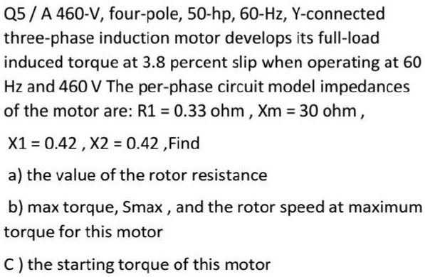 Q5/A 460-V, four-pole, 50-hp, 60-Hz, Y-connected three-phase induction ...