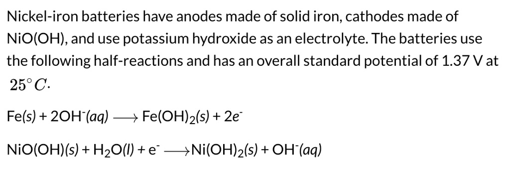nickel iron batteries have anodes made of solid iron cathodes made of ...