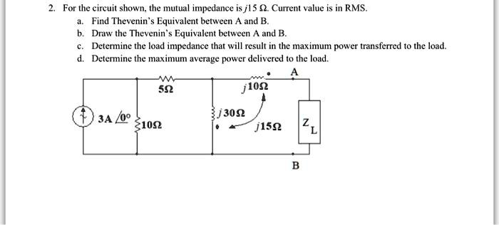 SOLVED: please help with detail and legible explanation. 2.For the circuit shown,the mutual ...
