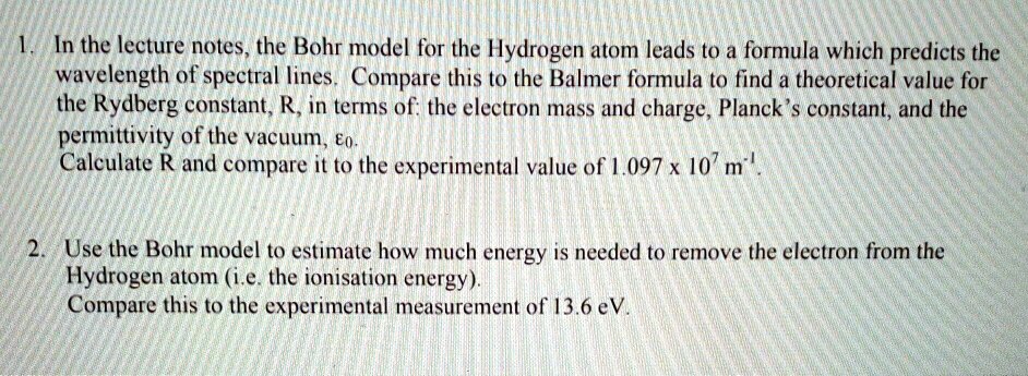 SOLVED: In the lecture notes,the Bohr model for the Hydrogen atom leads ...