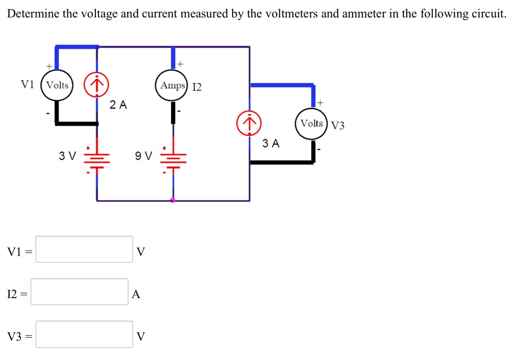 determine the voltage and current measured by the voltmeters and ...