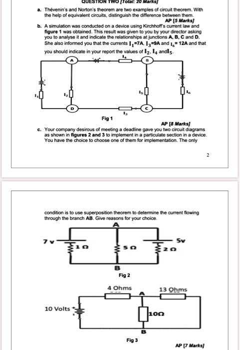 QUESTION TWO [Total: 20 Marks] a. Thévenin's and Norton's theorem are two examples of circuit ...