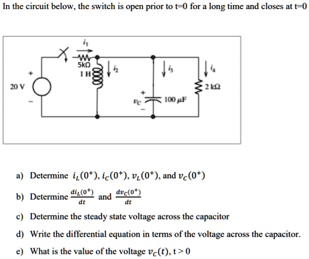 SOLVED: In the circuit below, the switch is open prior to t=0 for a long time and closes at t=0 ...