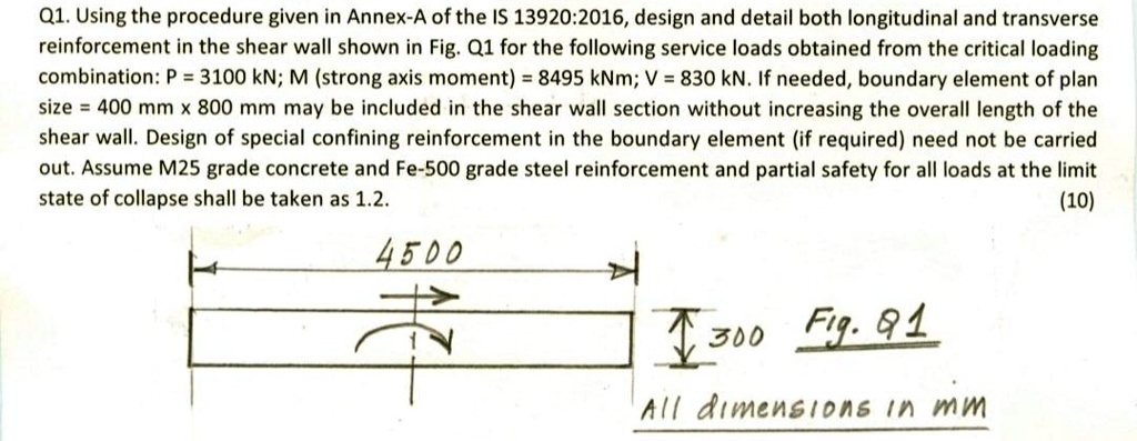 Q1 Using The Procedure Given In Annex A Ofthe Is 139202016design And Detail Both Longitudinal