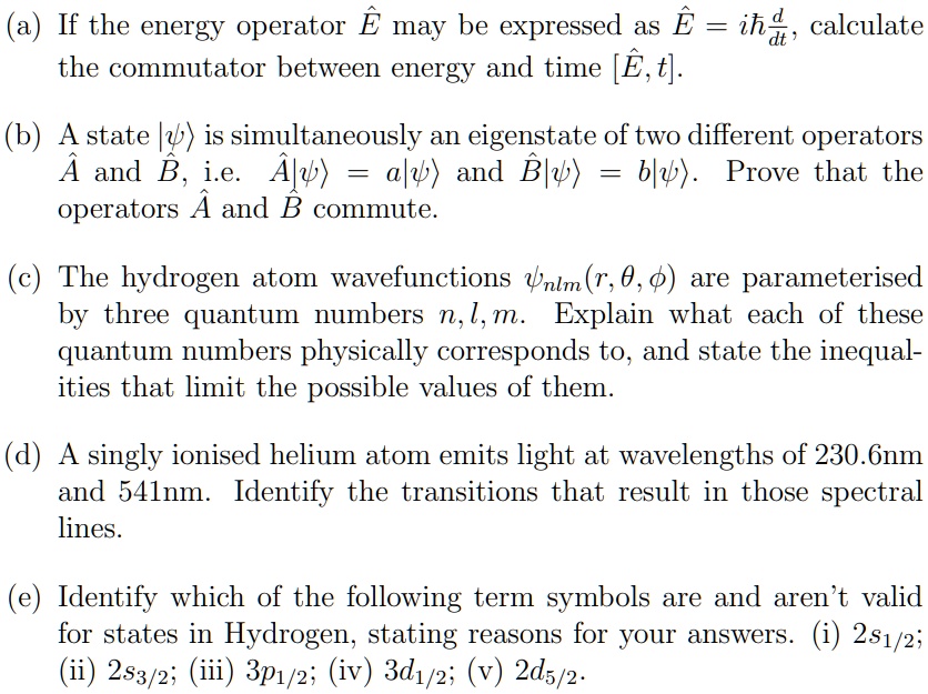 Solved If The Energy Operator E May Be Expressed As E Ihd Calculate The Commutator Between 1266