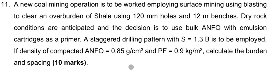 SOLVED: A new coal mining operation is to be worked employing surface ...