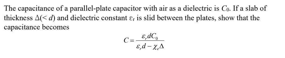 the capacitance of a parallel plate capacitor with air as a dielectric ...