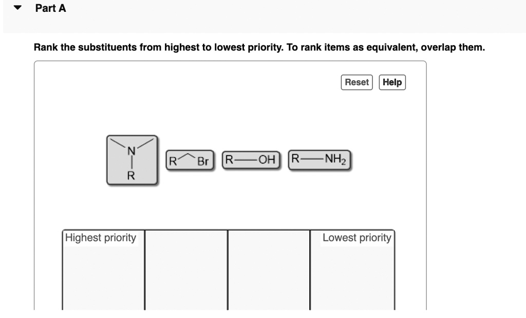 part a rank the substituents from highest to lowest priority to rank ...