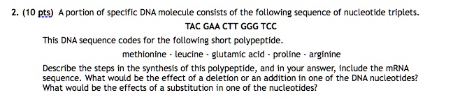 SOLVED: 2. (10 Pts) portion of specific DNA molecule consists of the ...