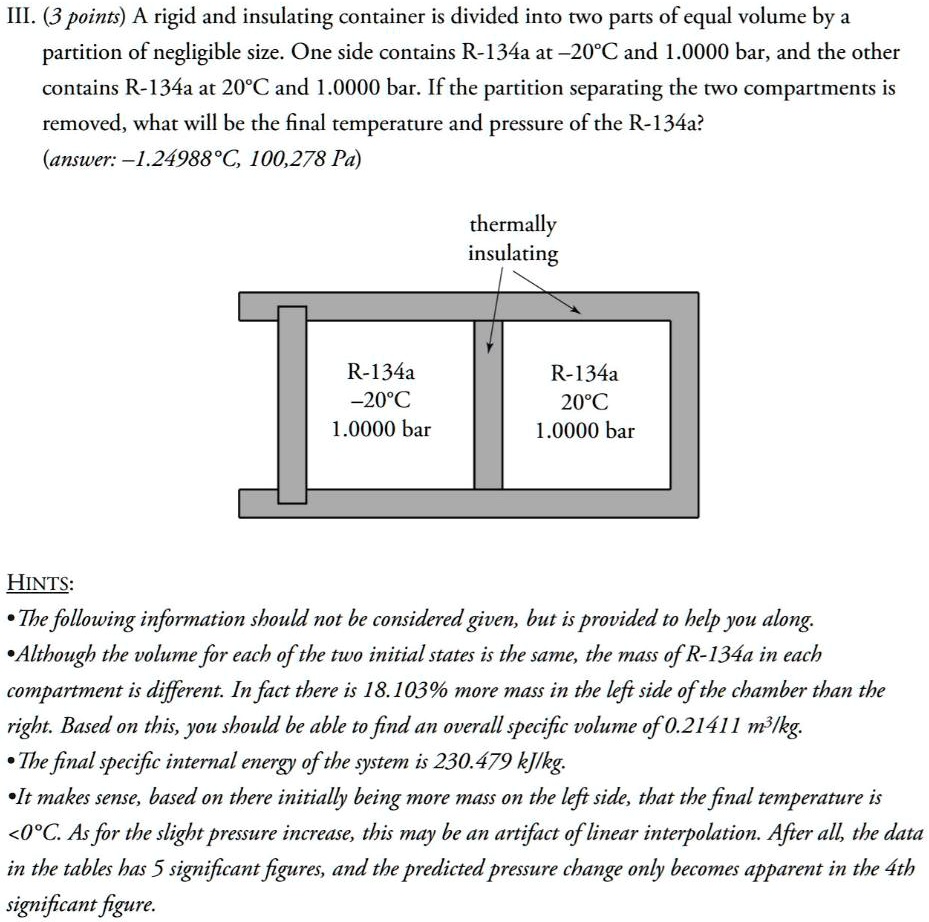 SOLVED: III. (3 points) A rigid and insulating container is divided into two parts of equal ...
