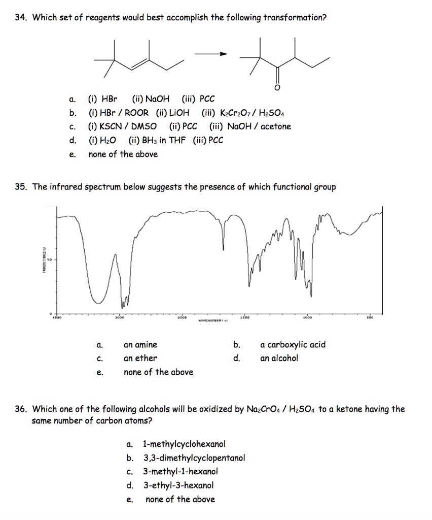 34. Which set of reagents would best accomplish the following ...