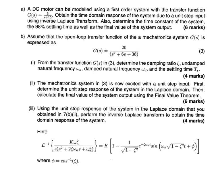 SOLVED: a) A DC motor can be modeled using a first-order system with the transfer function G(s ...