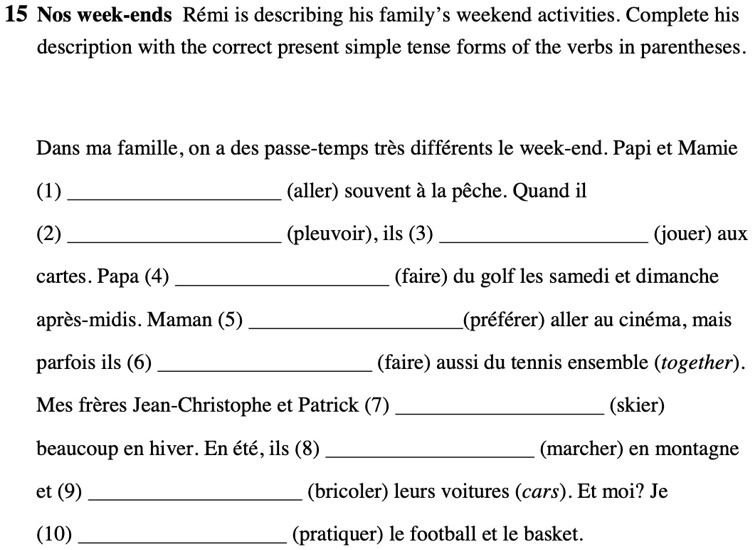 15 nos week ends remi is describing his family weekend activities ...