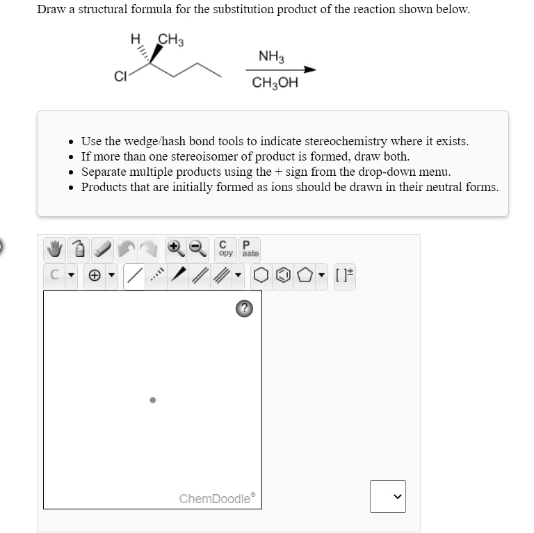 draw structural formula for the substitution product of the reaction ...