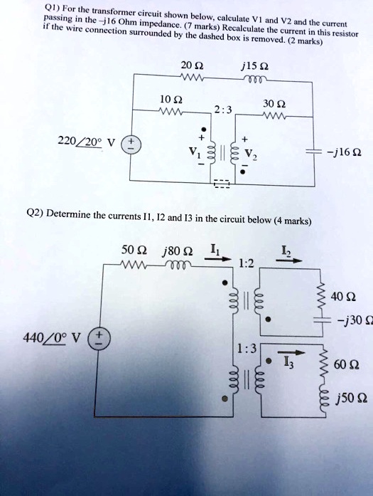 q1for the transformer circuit shown belowcalculate v1 and v2 and the ...