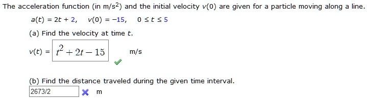 the acceleration function in ms2 and the initial velocity v0 are given for particle moving along ...