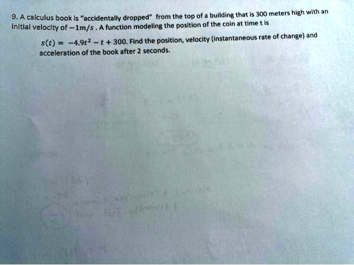 SOLVED: 9.A calculus book is "accidentally dropped" from the top of a ...