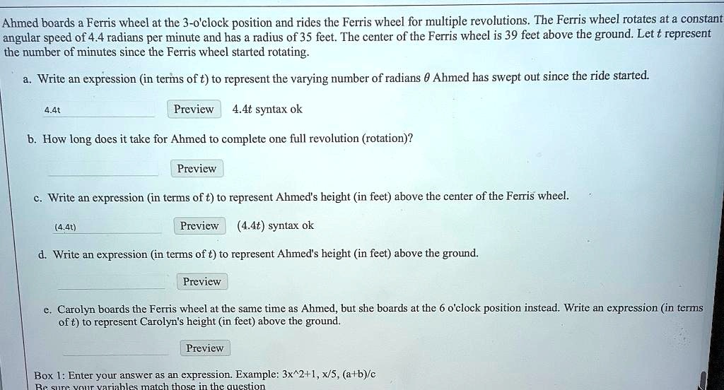 Ahmed boards a Ferris wheel at the 3-o'clock position and rides the ...