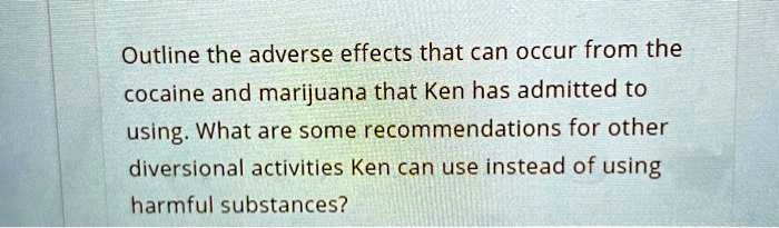 SOLVED: please answer that Outline the adverse effects that can occur ...