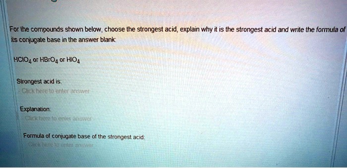 SOLVED: For the compounds shown below, choose the strongest acid ...