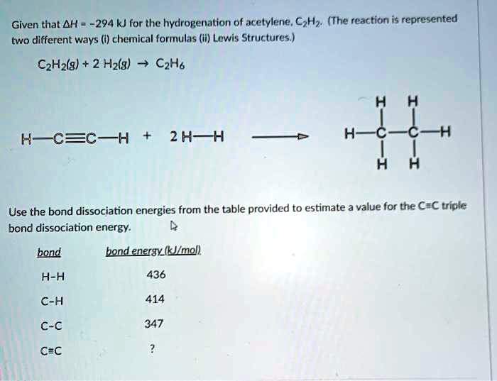 given that ah 294 kj for the hydrogenation of acetylene czhz the ...