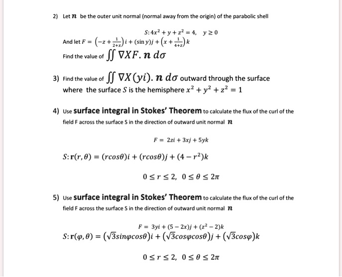 let n be the outer unit normal norma away from the origin of the parabolic shell s4x2 y2 4 y20 ...
