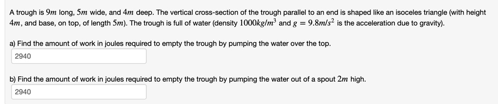 SOLVED: A trough is 9m long, 5m wide, and 4m deep. The vertical cross ...