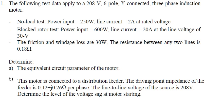 SOLVED: The following test data apply to a 208-V, 6-pole, Y-connected ...