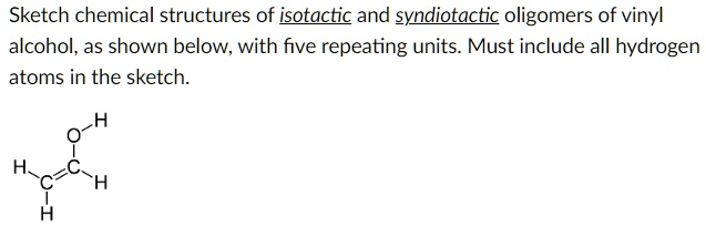 SOLVED: Please explain each step. Sketch chemical structures of ...