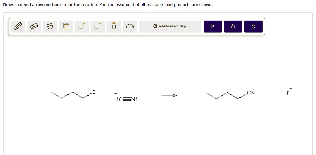draw a curved arrow mechanism for the reaction you can assume that all reactants and products ...