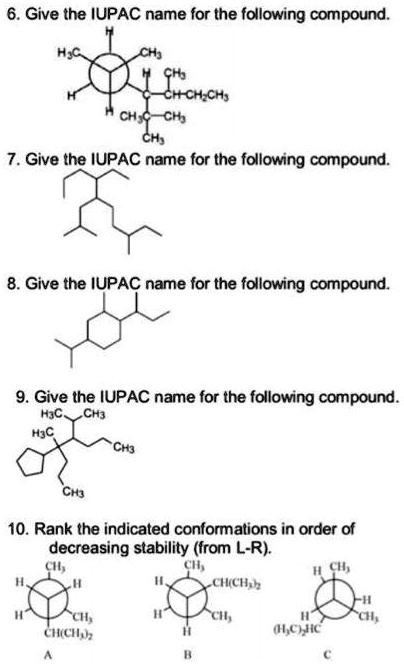 SOLVED:6. Give the IUPAC name for the following compound. St CiChCh} CH ...