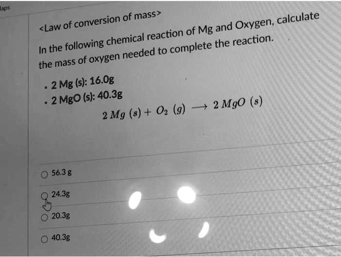 SOLVED: In order to calculate the mass conversion of Mg and Oxygen in ...