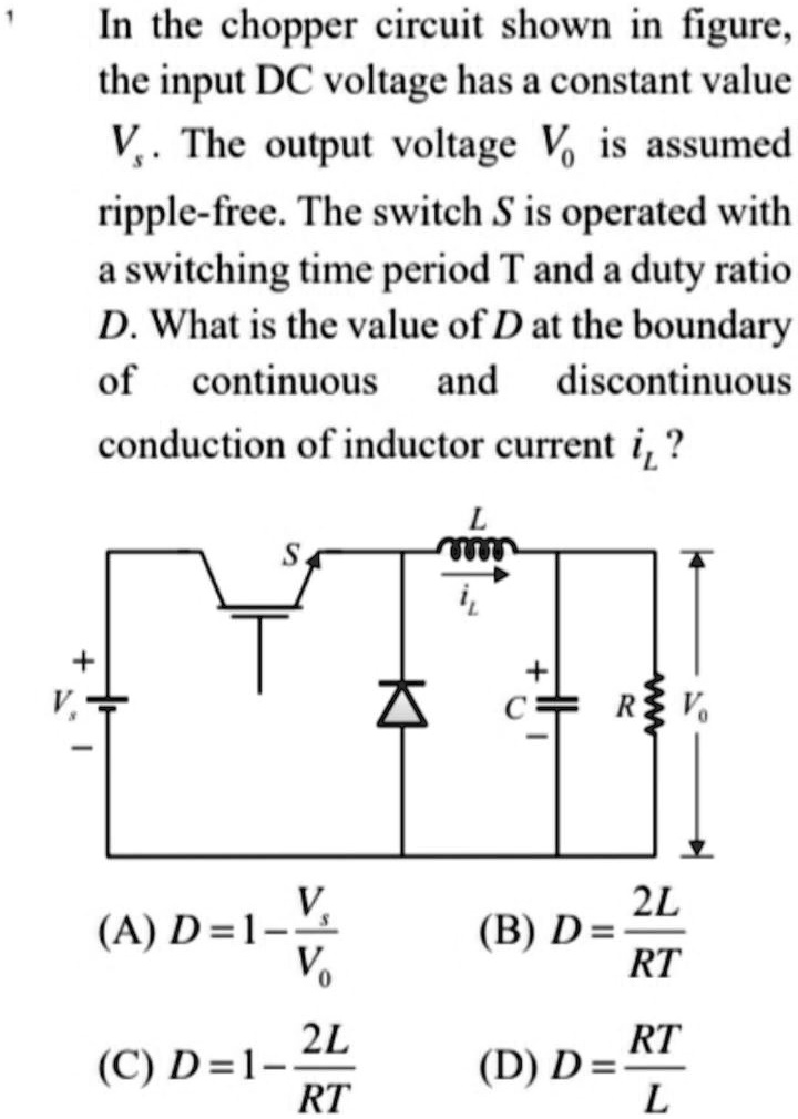 In the chopper circuit shown in the figure, the input DC voltage has a constant value V. The ...