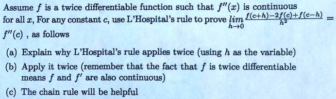 SOLVED:Assume f is & twice differentiable function such that f" (2) is continuous for all â‚¬ ...