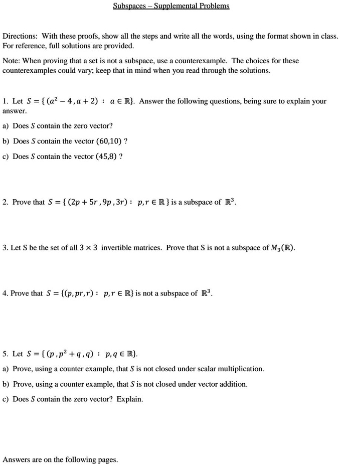 Subspaces - Supplemental Problems Directions: With these proofs, show all the steps and write ...