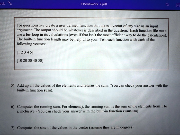 Solved For Questions 5 7 Create A User Defined Function That Takes A Vector Of Any Size As An